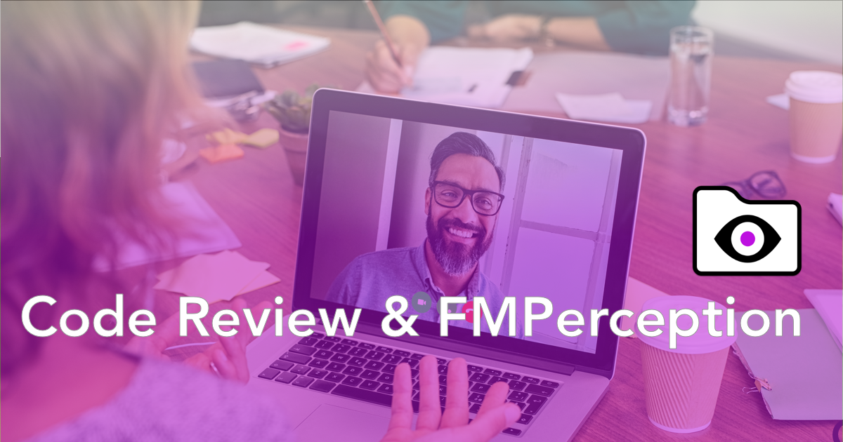 A Filemaker Code Review Conversation Using Fmperception 